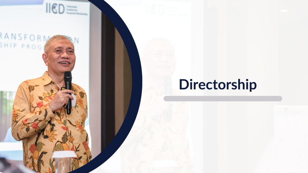 Directorship – Indonesian Institute for Corporate Directorship